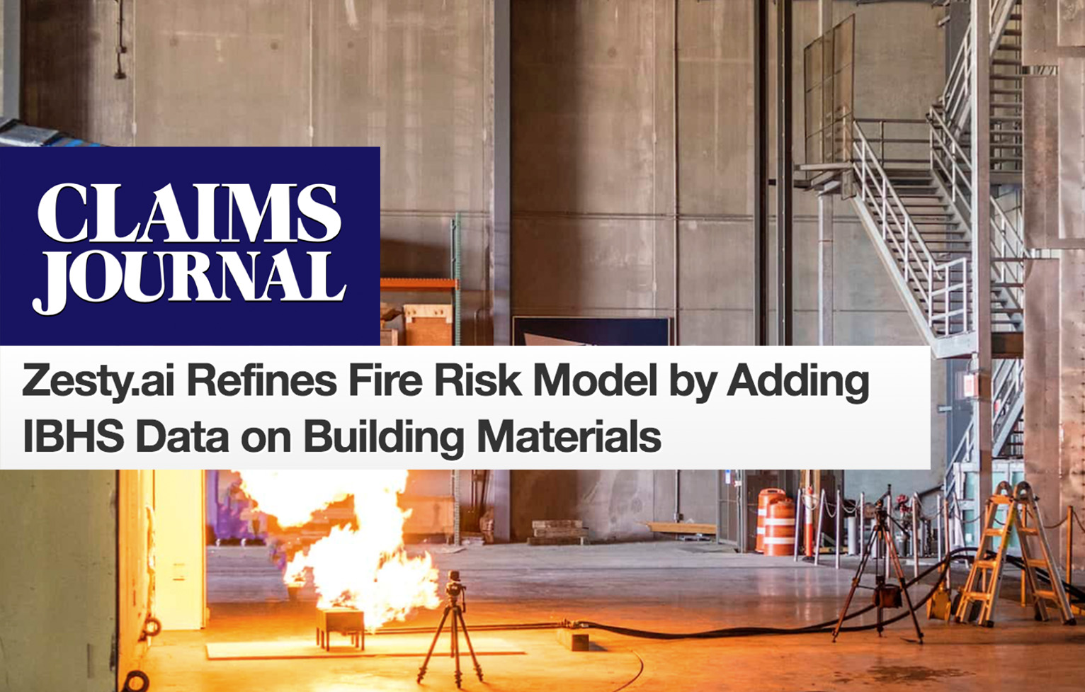 Zesty.ai Refines Fire Risk Model by Adding IBHS Data on Building ...